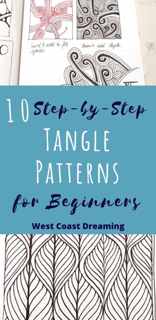 10 Step by Step Tangle Patterns for Beginners | West Coast Dreaming